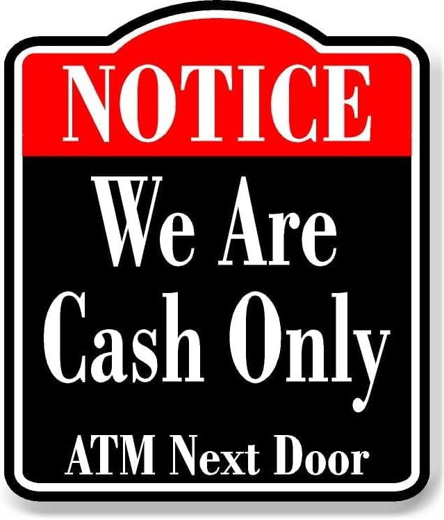 Notice We Are Cash Only ATM Next Door BLACK Aluminum Composite Sign, 15 ...