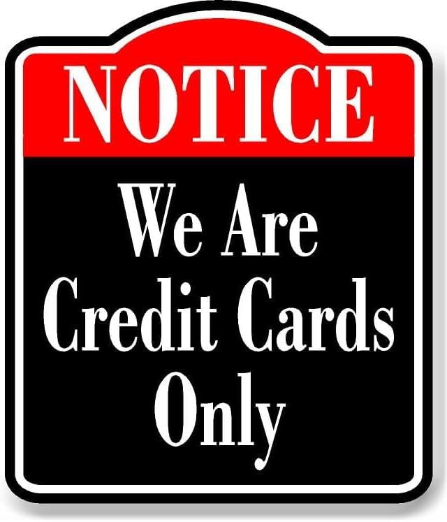 Notice We Are Credit Cards Only BLACK Aluminum Composite Sign, 20"x24 ...