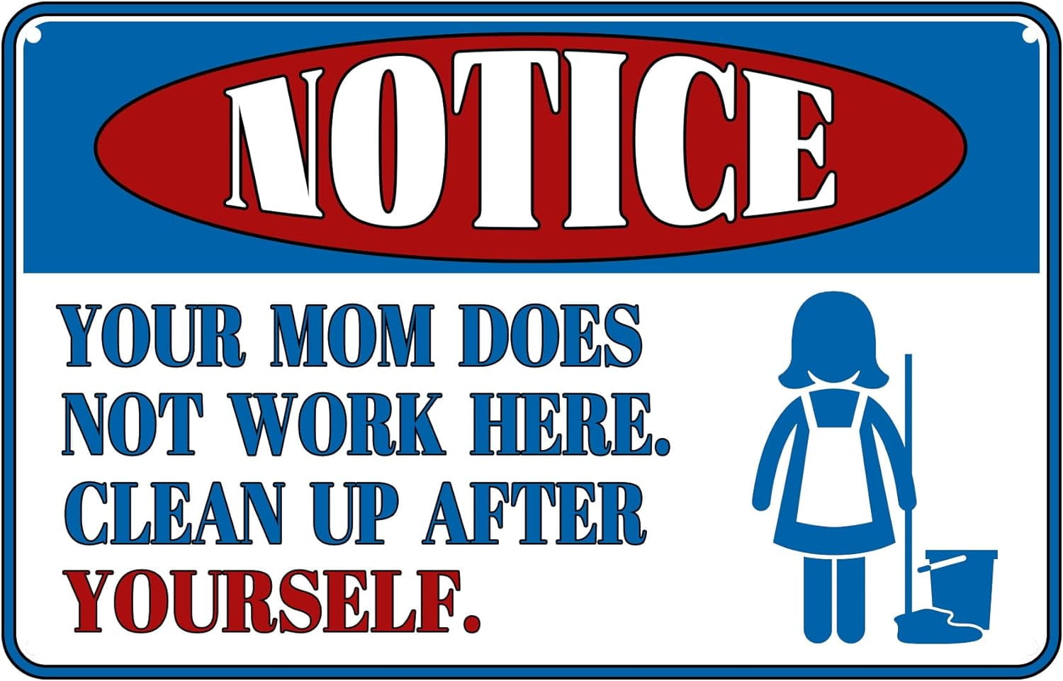 Notice Your Mom Does Not Work Here Funny Tin Sign Work Office Cubicle ...