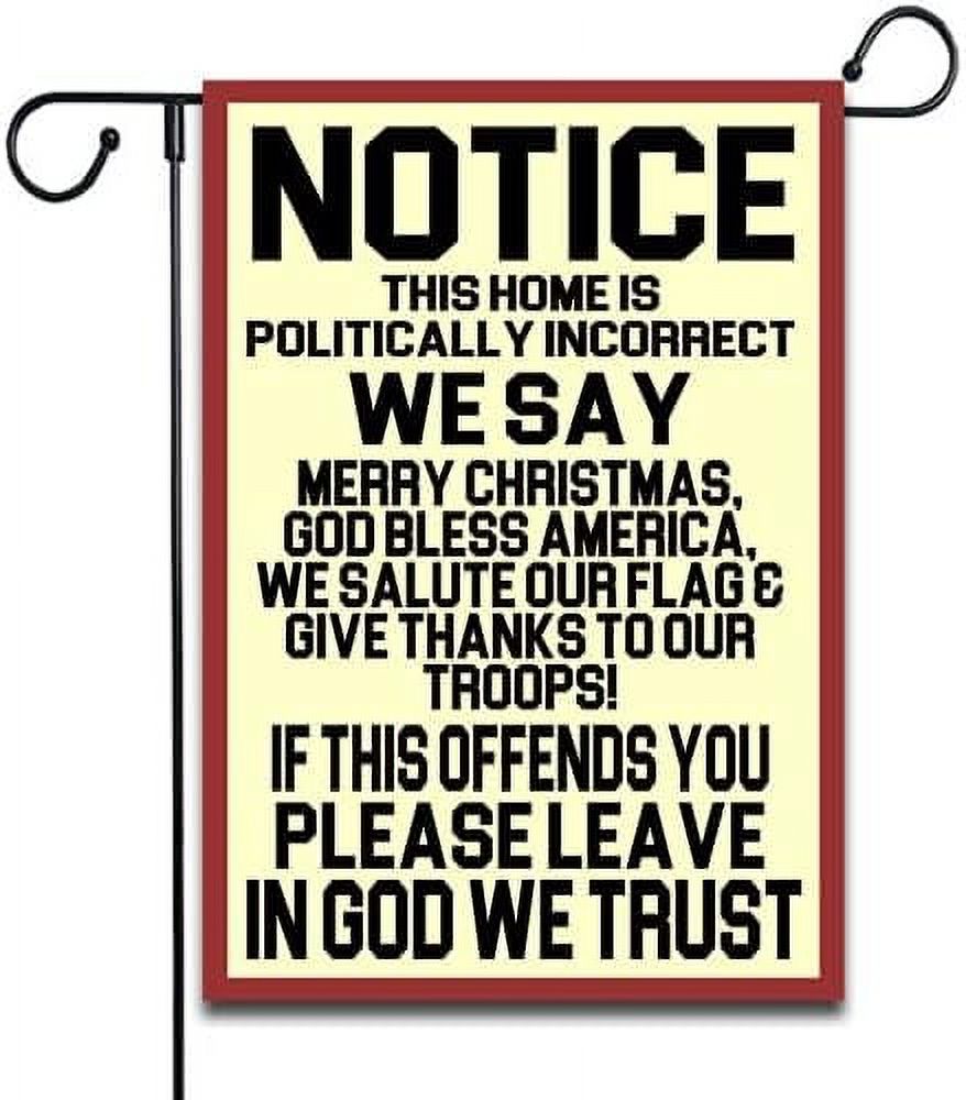 Notice flag Politically Incorrect Flag merry christmas Funny Garden ...