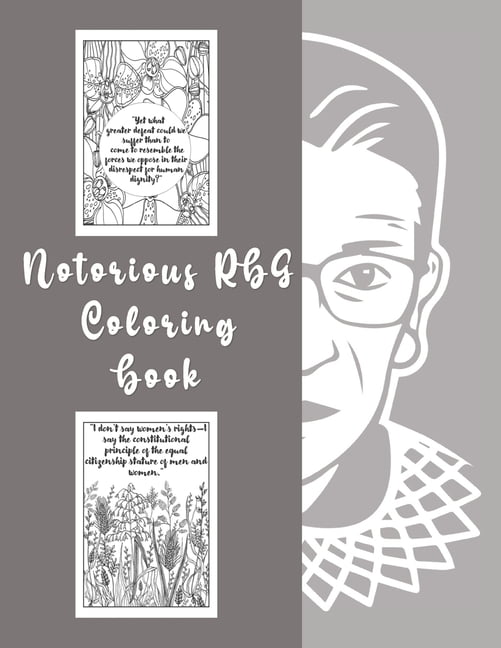 Notorious RBG Coloring Book: An Adult Coloring book of Ruth Bader ...