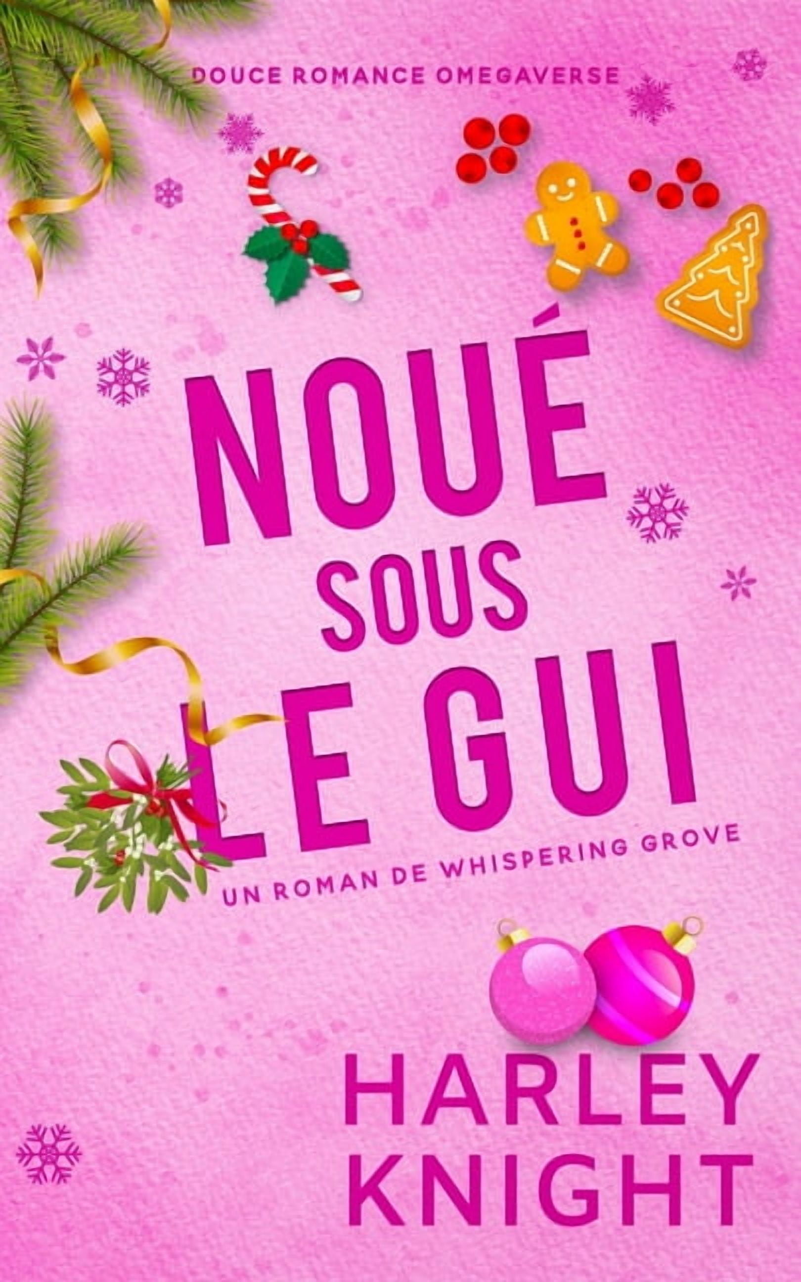 Noué sous le gui: Douce romance Omegaverse, (Paperback) - Walmart.com