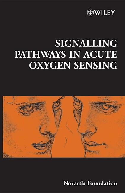 Novartis Foundation Symposia Signalling Pathways in Acute Oxygen Sensing, Book 272, (Hardcover ...