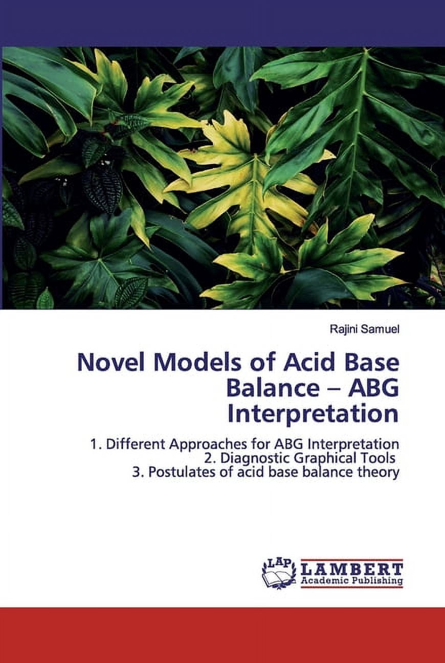 Novel Models of Acid Base Balance - ABG Interpretation (Paperback ...