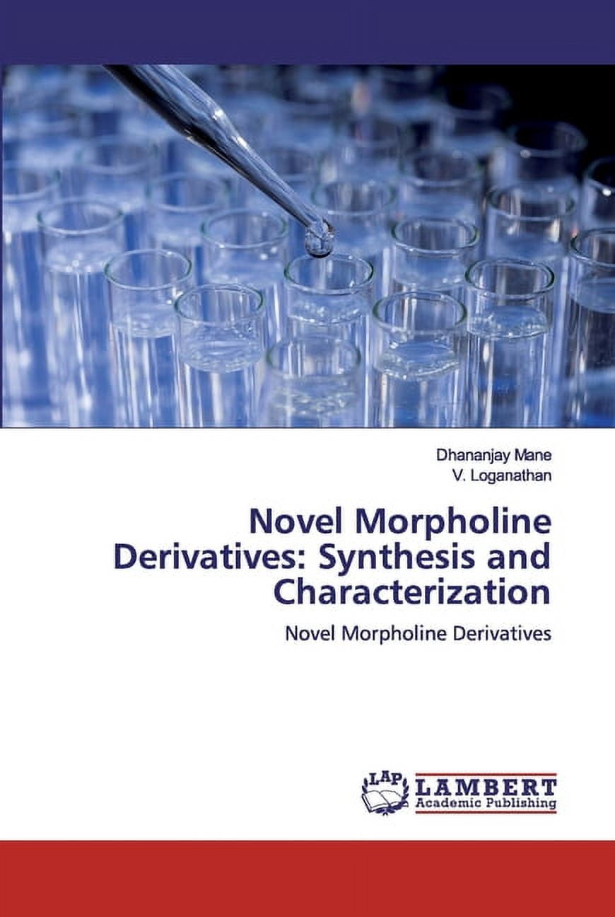 Novel Morpholine Derivatives: Synthesis and Characterization (Paperback ...
