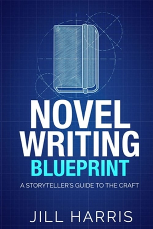 Pre-Owned Novel Writing Blueprint: A storytellers guide to the craft - Walmart.com