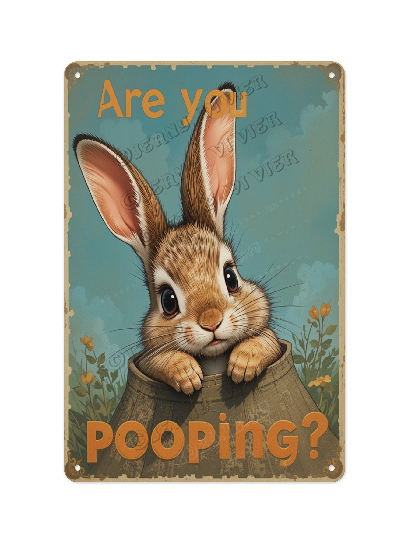 Novelty Aluminum Sign Featuring Funny Bunny "Are You Pooping?", 8 x 12 ...