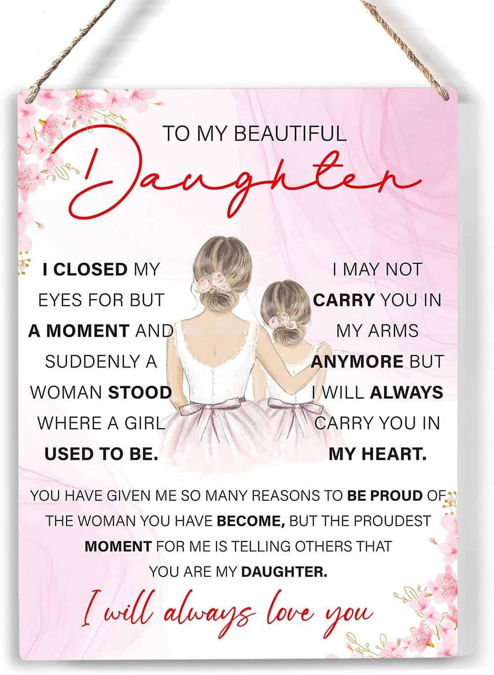 Novelty to My Beautiful Daughter Wood Sign Daughter I will Always Love ...