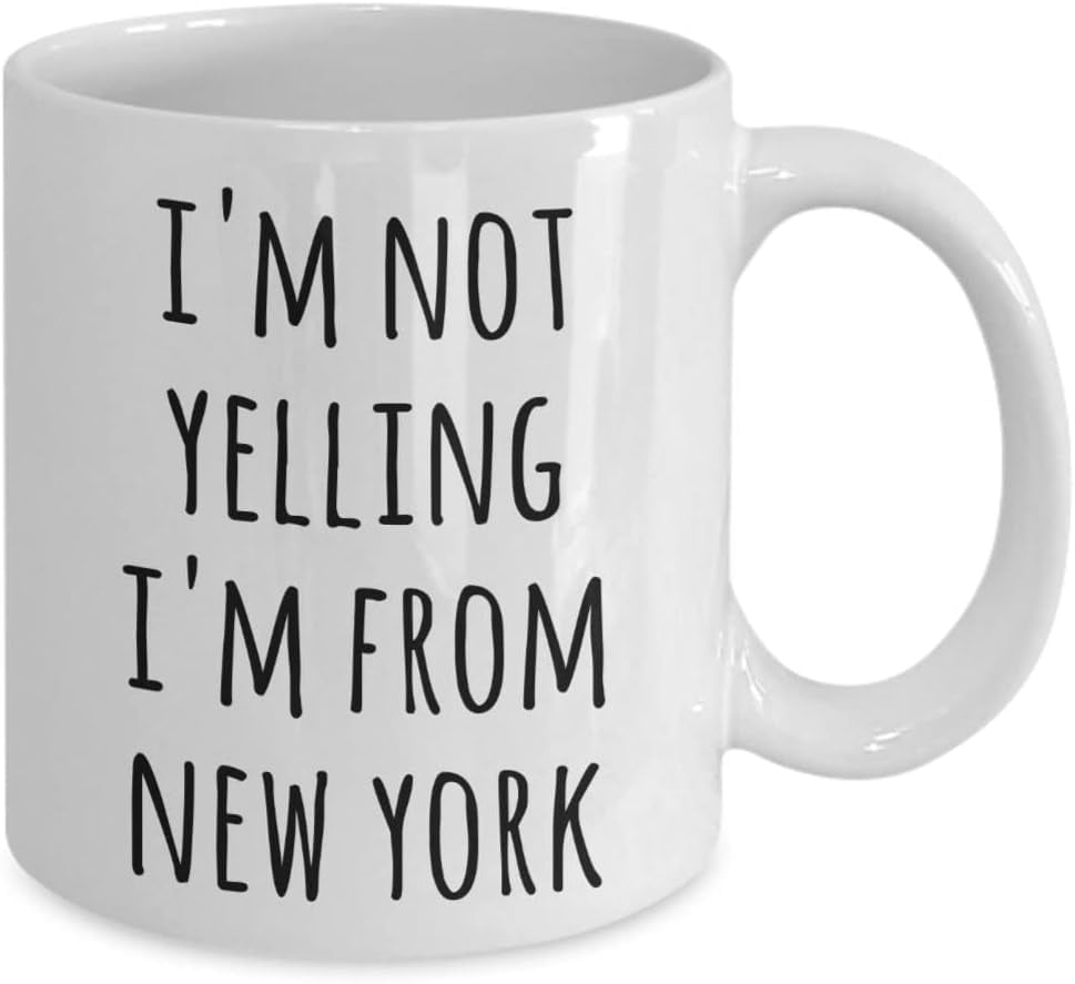 Novelty Coffee Mugs For Men New Yorker Coffee Mug I'm not Yelling I'm ...