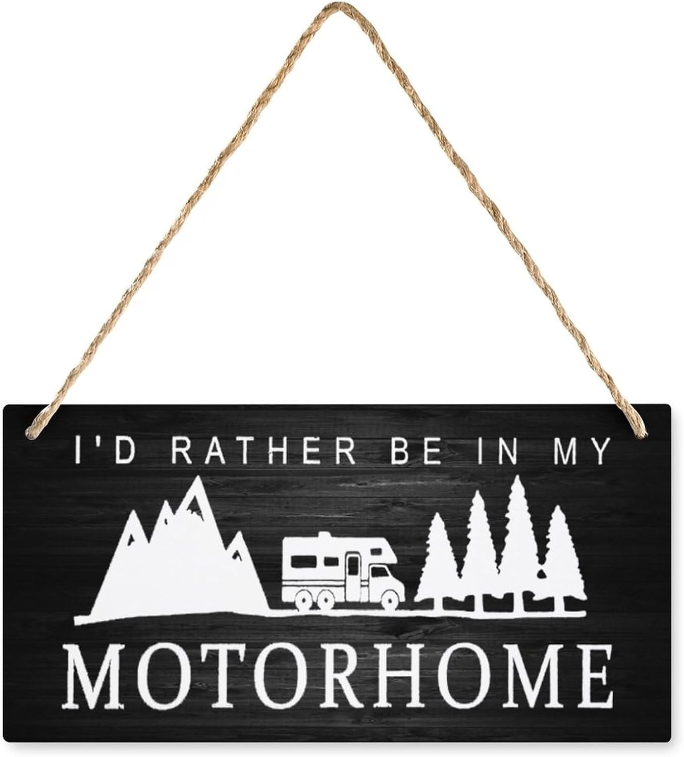 Novelty Hanging Door Sign I'd Rather Be In My Motorhome Rustic Signs ...