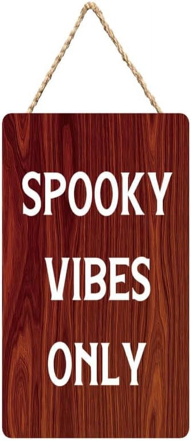 Novelty Hanging Door Sign Spooky Vibes Only Board House Wood Sign For ...