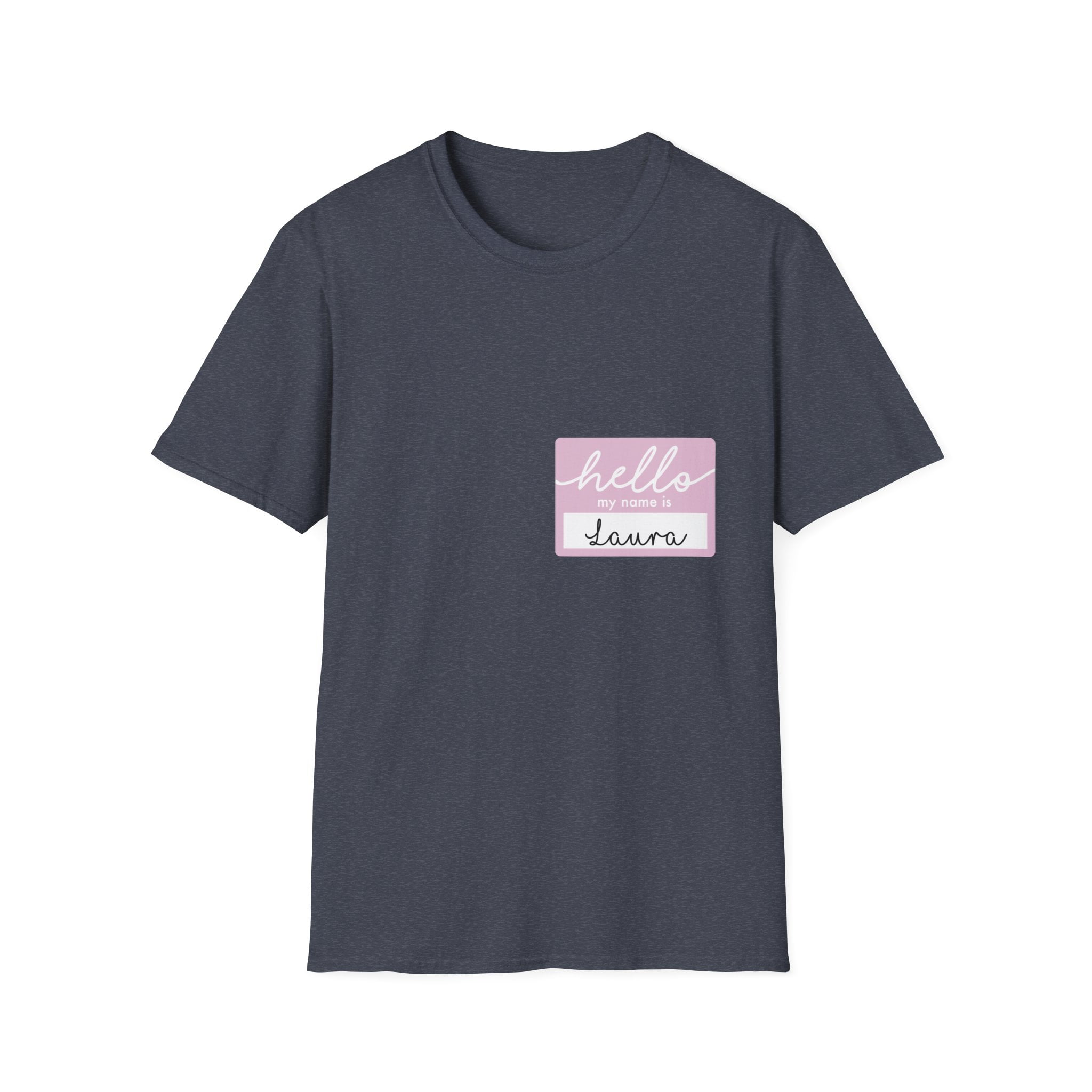 Novelty Hello My Name Is Laura Women Wife Tag Nickname Fun Cute Name ...