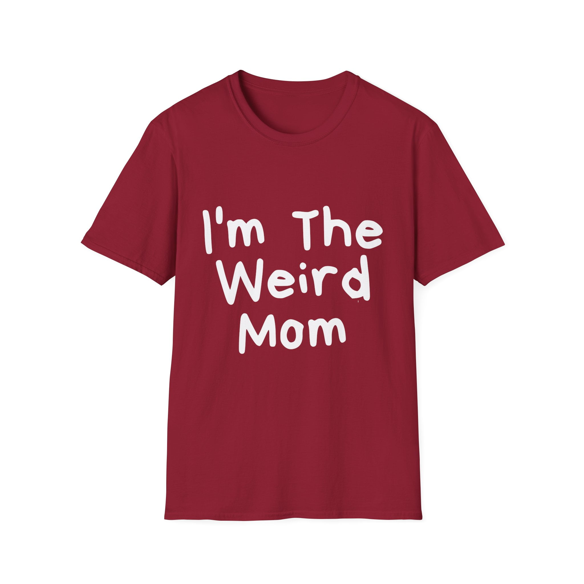 Novelty I'm Weird Mom Personality Mothers Funny Saying Hilarious Weird ...