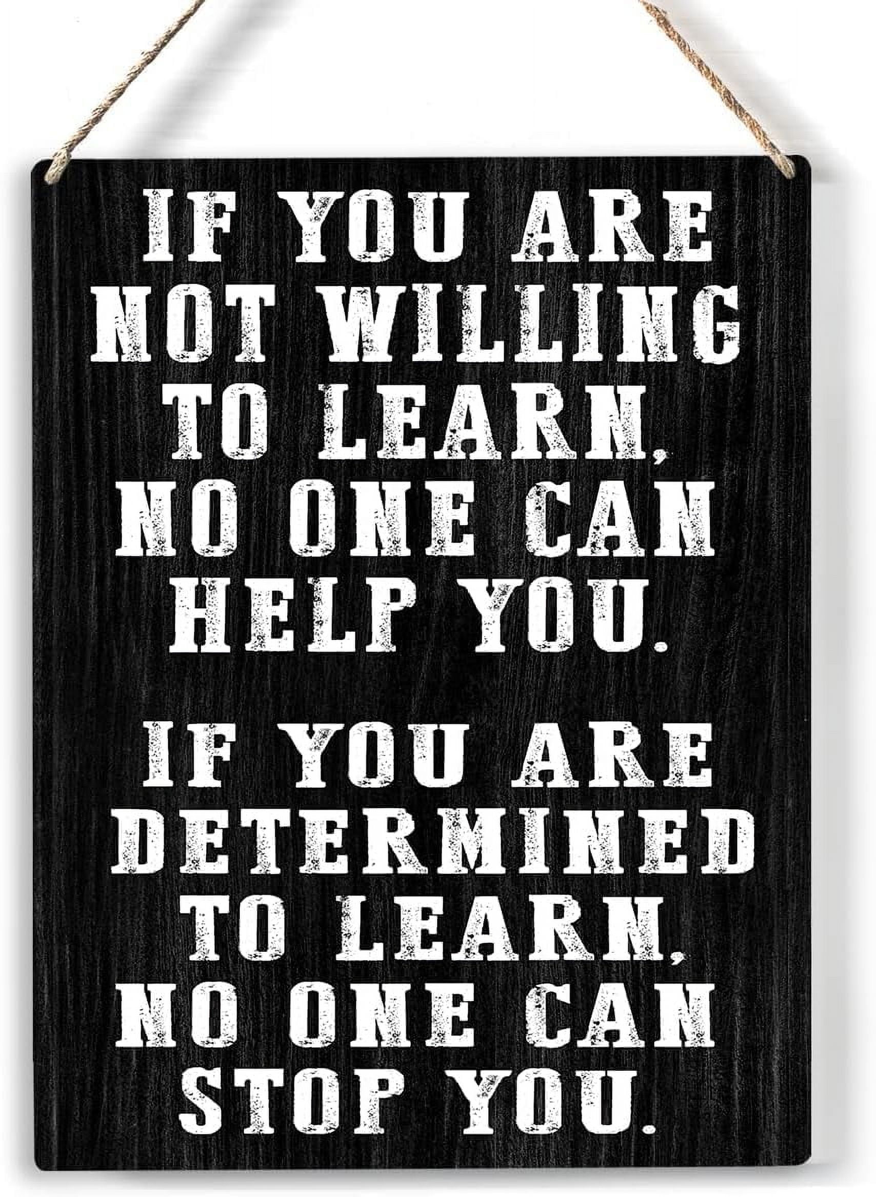 If You are Determined to Learn Wood Sign Inspirational Quote Wooden ...