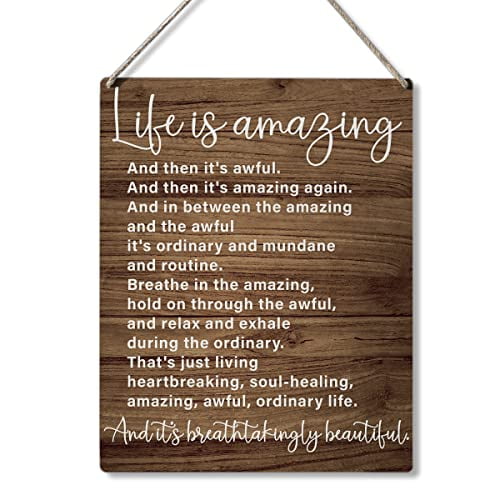 Novelty Inspirational Gift Signs Life is Amazing and Then Its Awful and ...