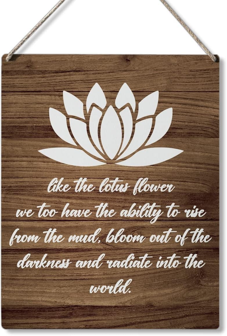 Novelty Inspirational Gift Signs Like the Lotus Flower We Too Have the ...