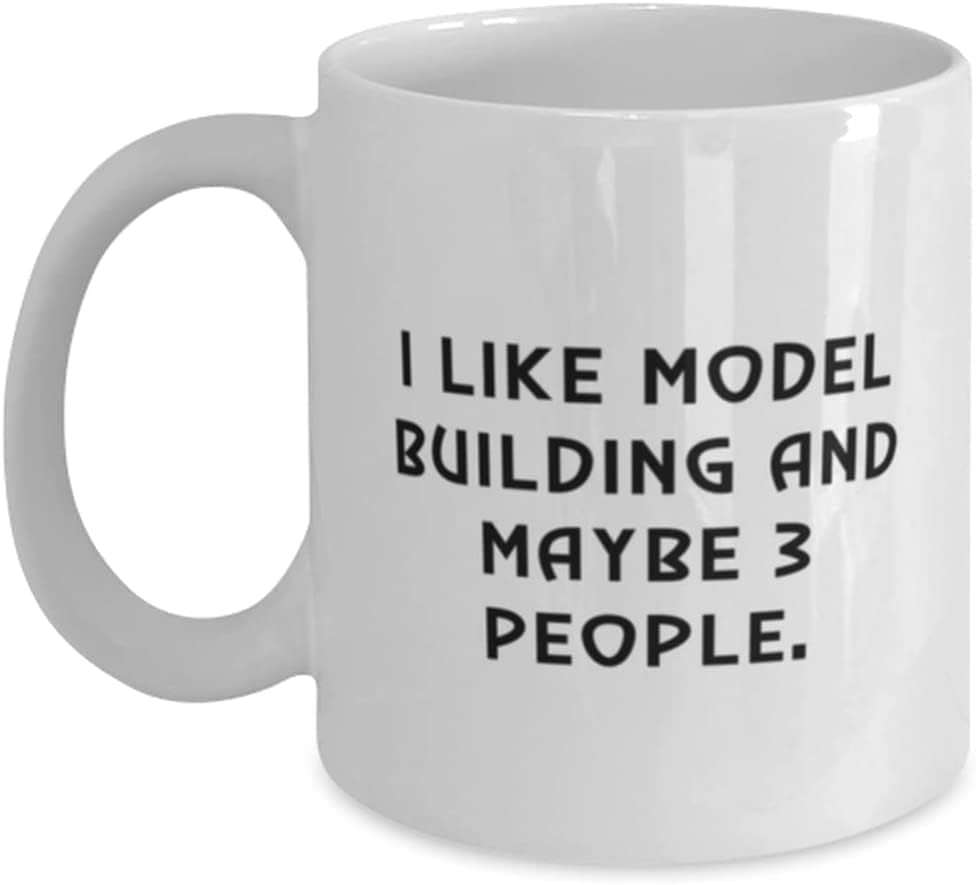 Novelty Mug Funny Fun Model Building Gifts I Like Model Building And ...