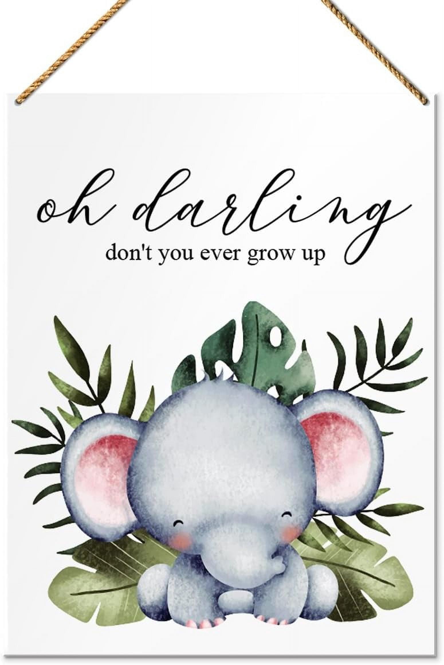 Novelty Nursery Wood Sign Oh Darling Don't You Ever Grow Up, Safari ...
