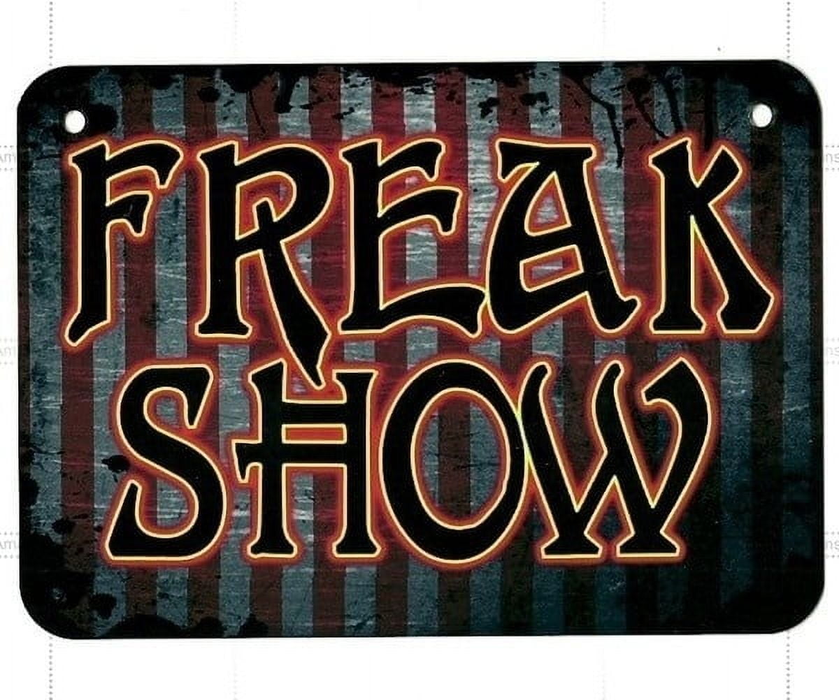 Novelty Sign Metal Aluminum Sign FREAK SHOW Circus Carnival Sideshow ...