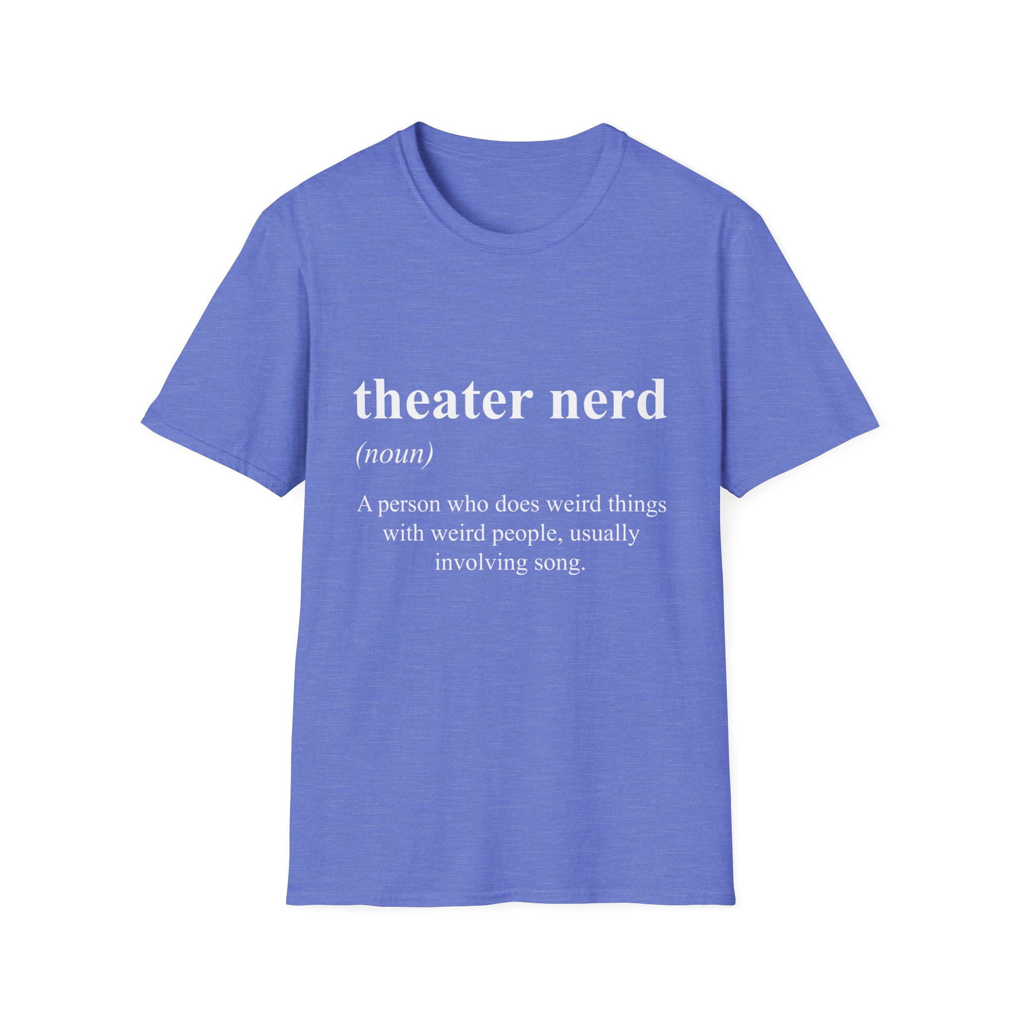 Novelty Theater Nerds Definition Pun Quotes Gift Funny Theatrical Dorks ...
