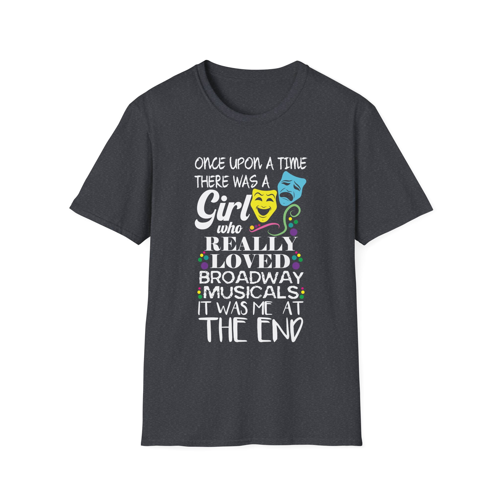 Novelty There Was A Girl Who Loved Broadway Musicals Lover Hilarious ...