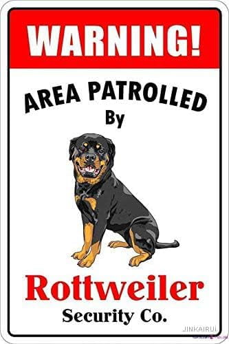Novelty Warning Metal Tin Sign Area Patrolled by Rottweiler Dog Sign ...