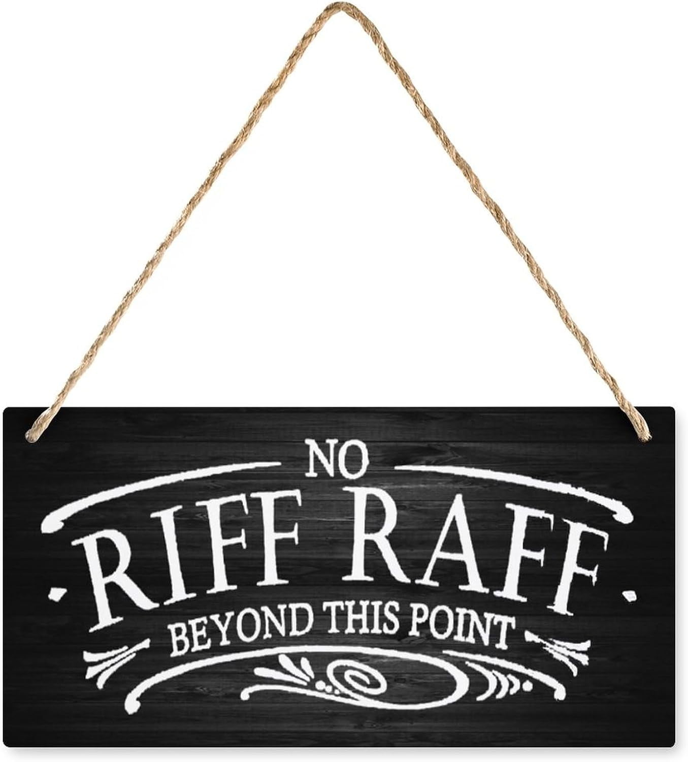 Novelty Wood Hanging Decor Sign No Riff Raff Wood Wall Sign Gift For ...