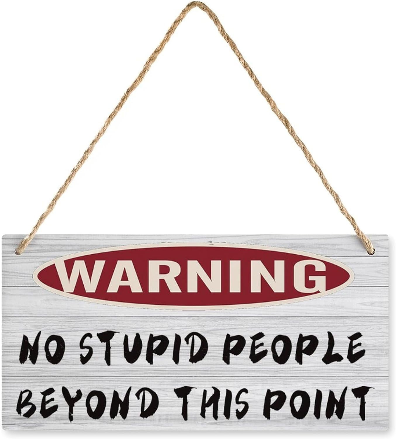 Novelty Wood Hanging Decor Sign Warning No Stupid People Beyond This ...