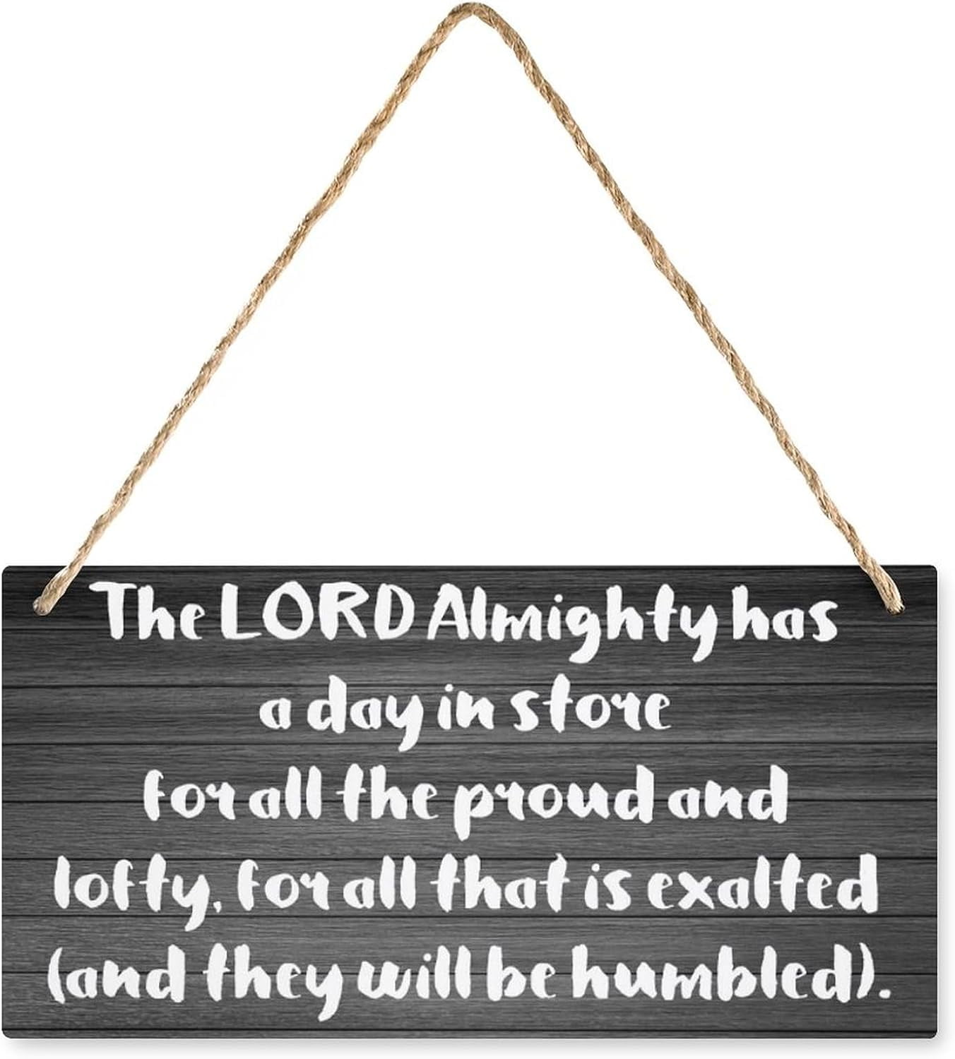 Novelty Wooden Plaque The Lord Almighty Has A Day Wood Signs Family ...