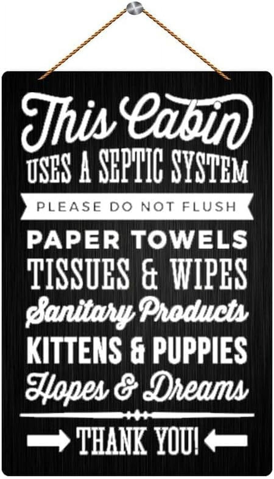 Novelty Wooden Wall Sign This Cabin Uses A Septic System Do Not Flush ...