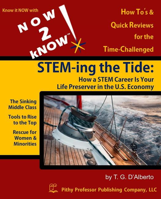 Now 2 Know Stem Ing the Tide : How a Stem Career Is Your Life Preserver ...