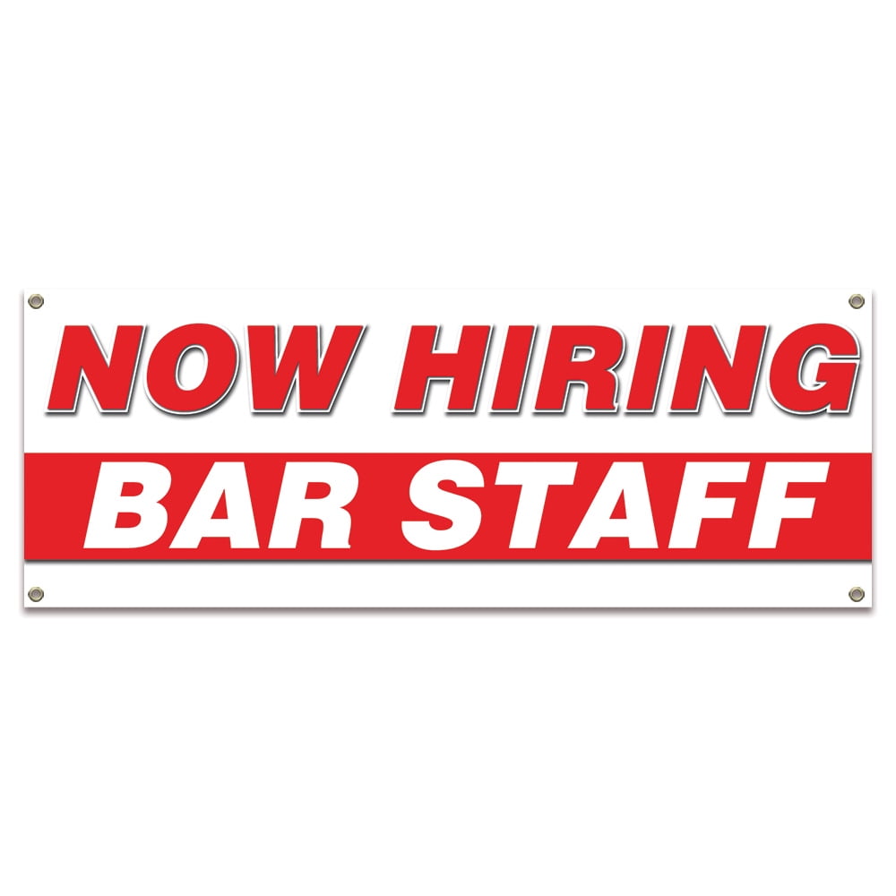 Now Hiring Bar Staff| 18" X 48" Banner | Apply Inside Employment Help ...