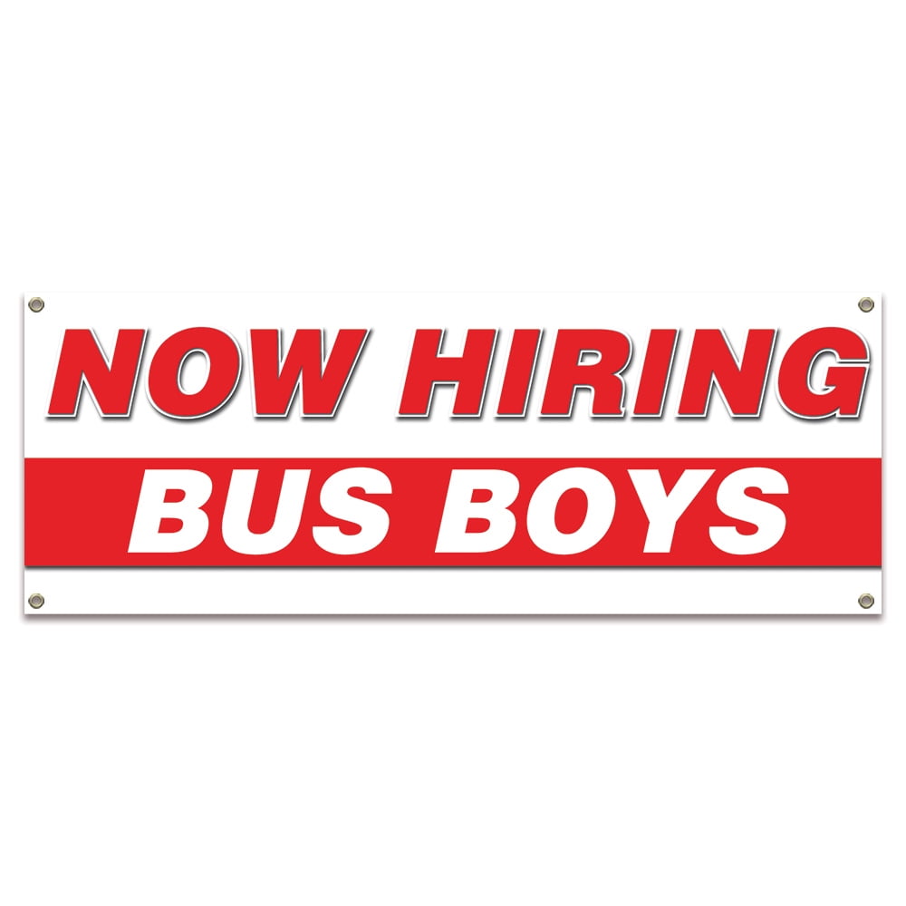 Now Hiring Bus Boys| 18" X 48" Banner | Apply Inside Employment Help ...