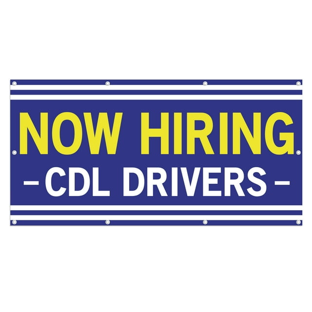 Now Hiring CDL Drivers 13 oz Heavy Duty Vinyl Banner Indoor/Outdoor ...