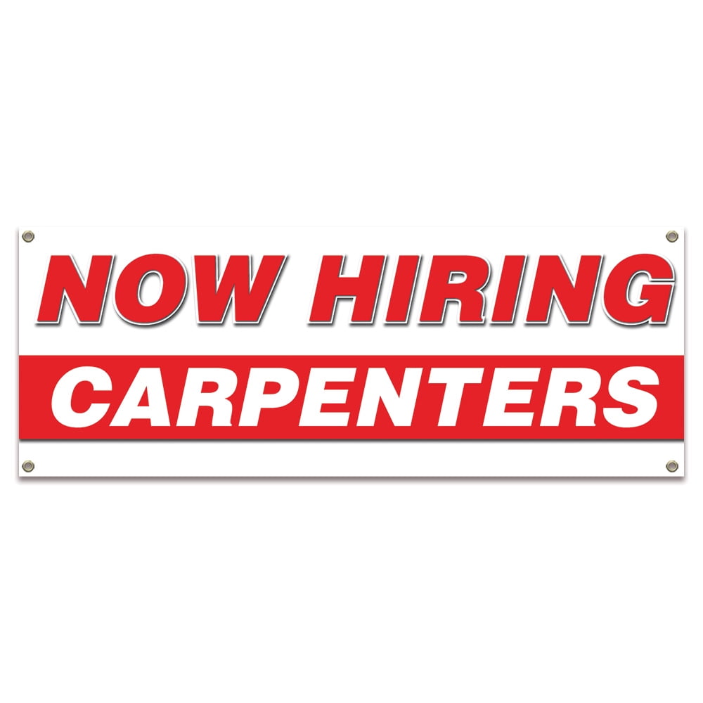 Now Hiring Carpenters| 48" X 120" Banner | Apply Inside Employment Help ...