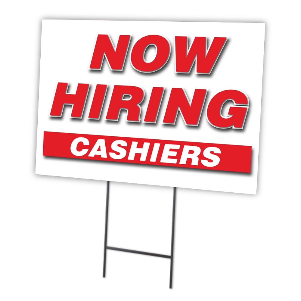 Now Hiring Cashiers 18"x24" Yard Sign & Stake | Advertise Your Business ...