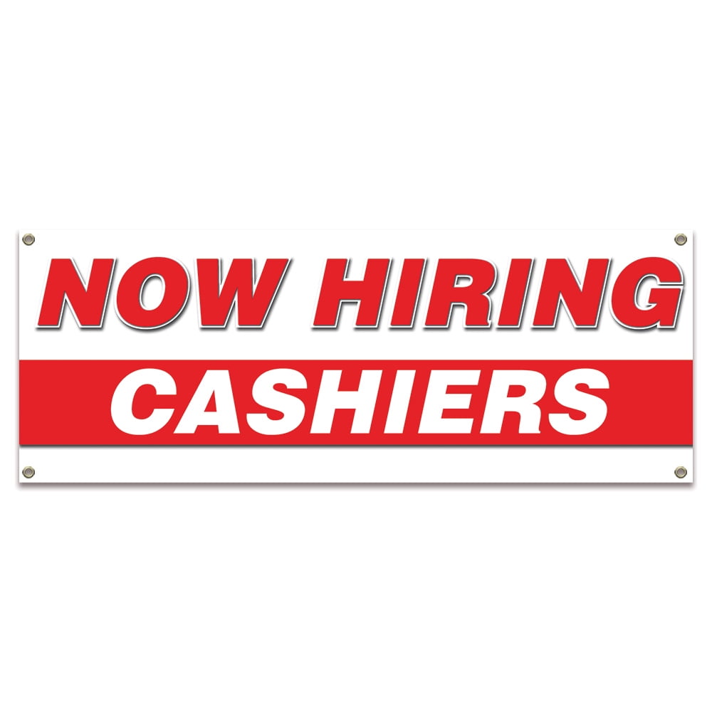 Now Hiring Cashiers| 48" X 120" Banner | Apply Inside Employment Help ...