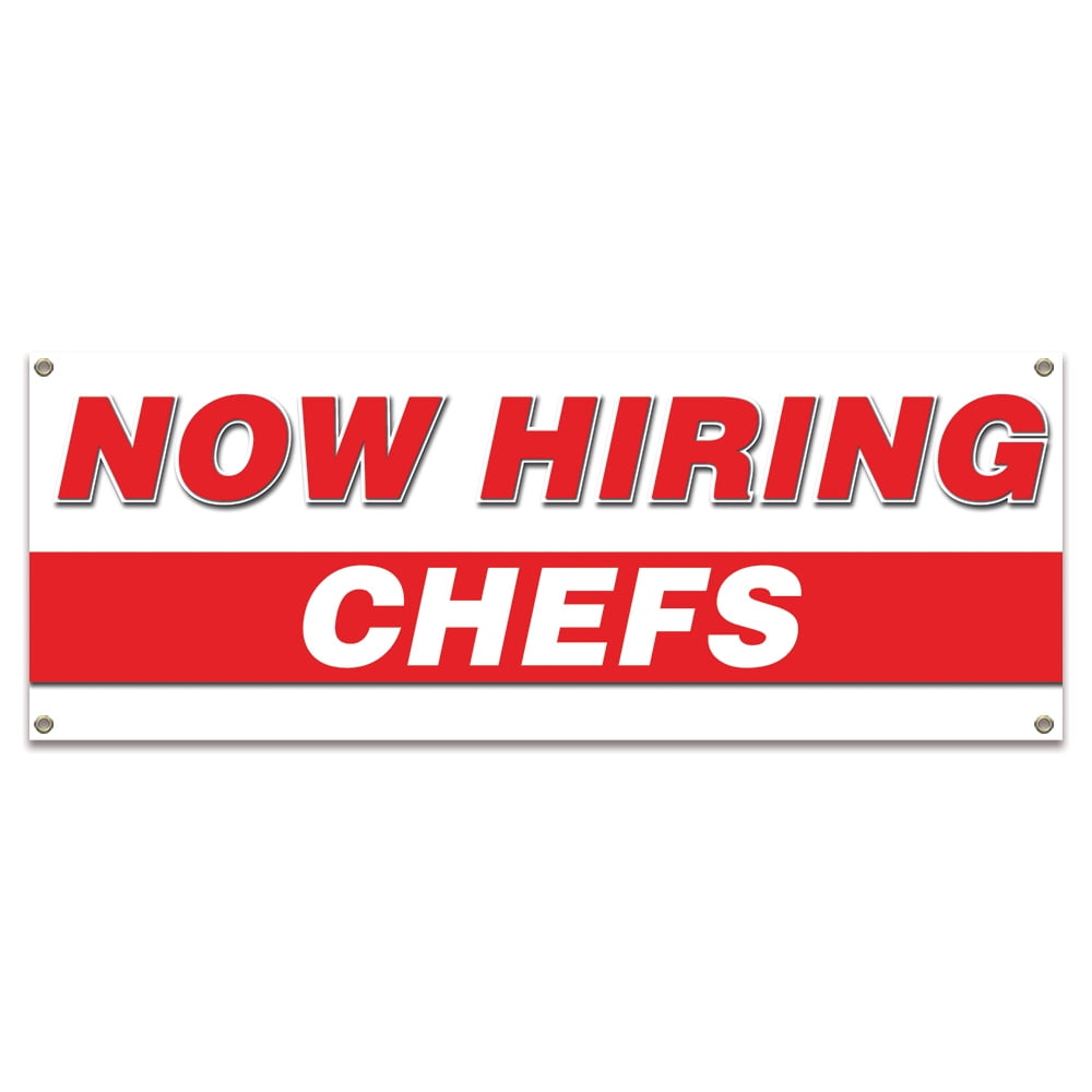 Now Hiring Chefs| 36" X 96" Banner | Apply Inside Employment Help ...