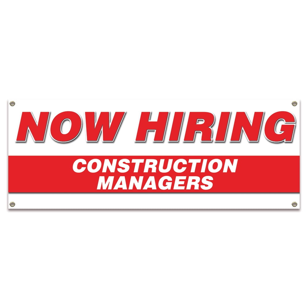 Now Hiring Construction Managers| 48" X 120" Banner | Apply Inside ...