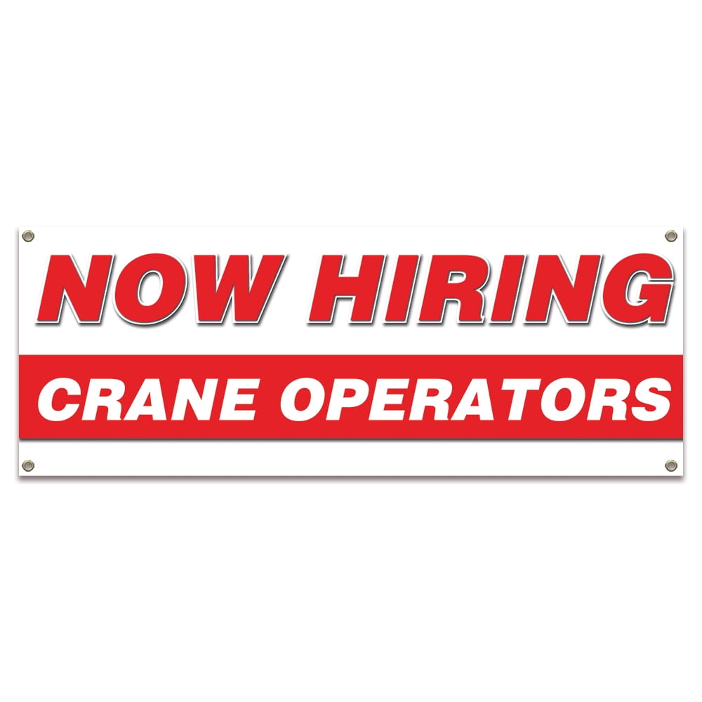 Now Hiring Crane Operators| 24" X 72" Banner | Apply Inside Employment ...