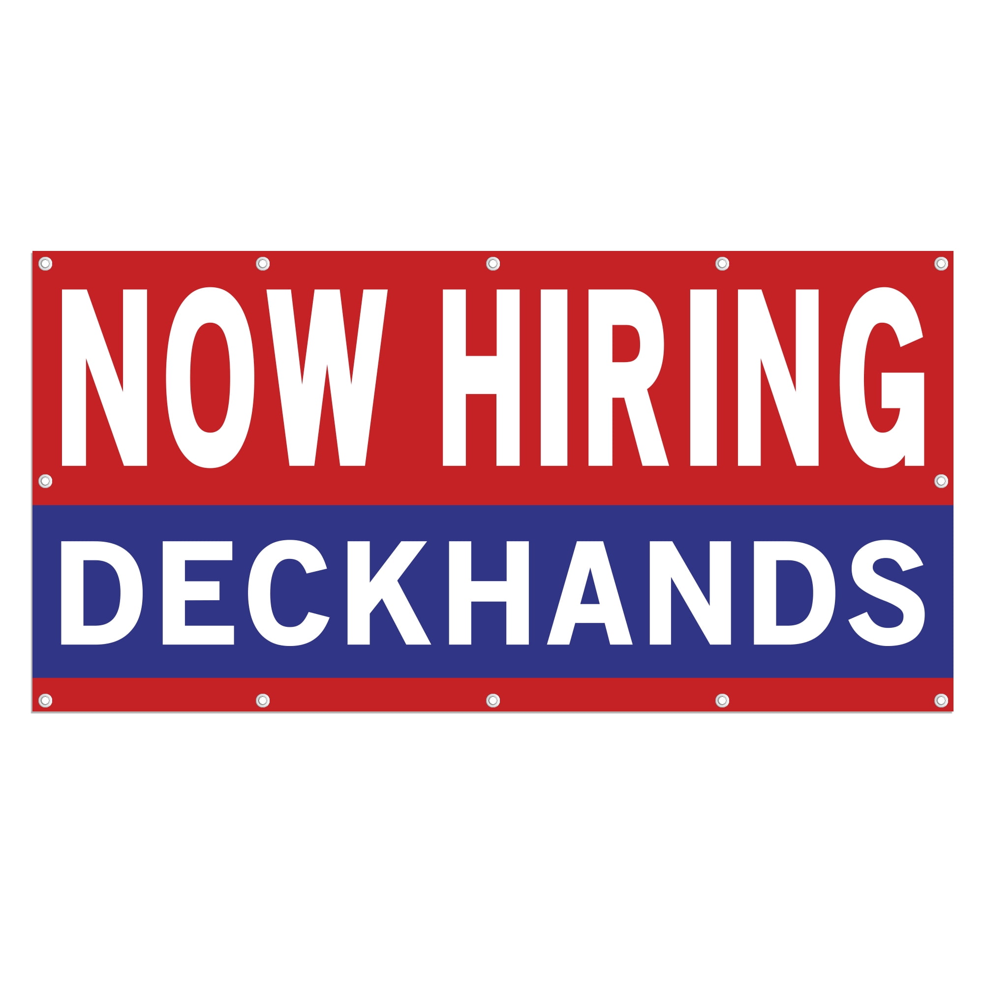 Now Hiring Deckhands 13 oz Heavy Duty Vinyl Banner Sailor Jobs ...