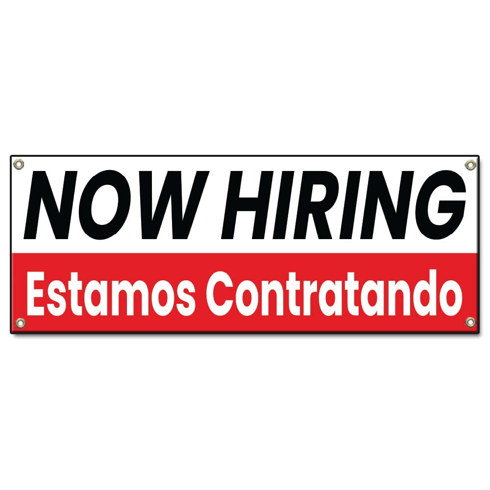 Now Hiring Estamos Contratando | 48" X 120" Banner | Heavy Duty 13oz ...