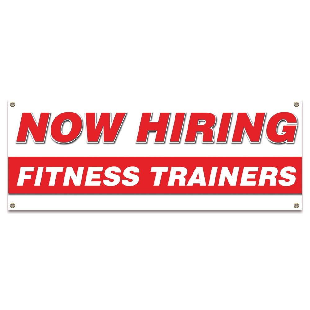 Now Hiring Fitness Trainers| 48" X 120" Banner | Apply Inside ...