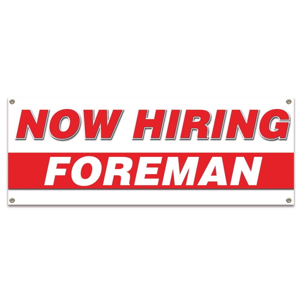 Now Hiring Foreman| 18" X 48" Banner | Apply Inside Employment Help ...