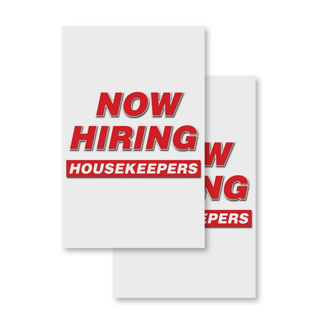 Now Hiring Housekeepers (2-PACK) 24" x 36" Vinyl Decals | Sign Insert ...