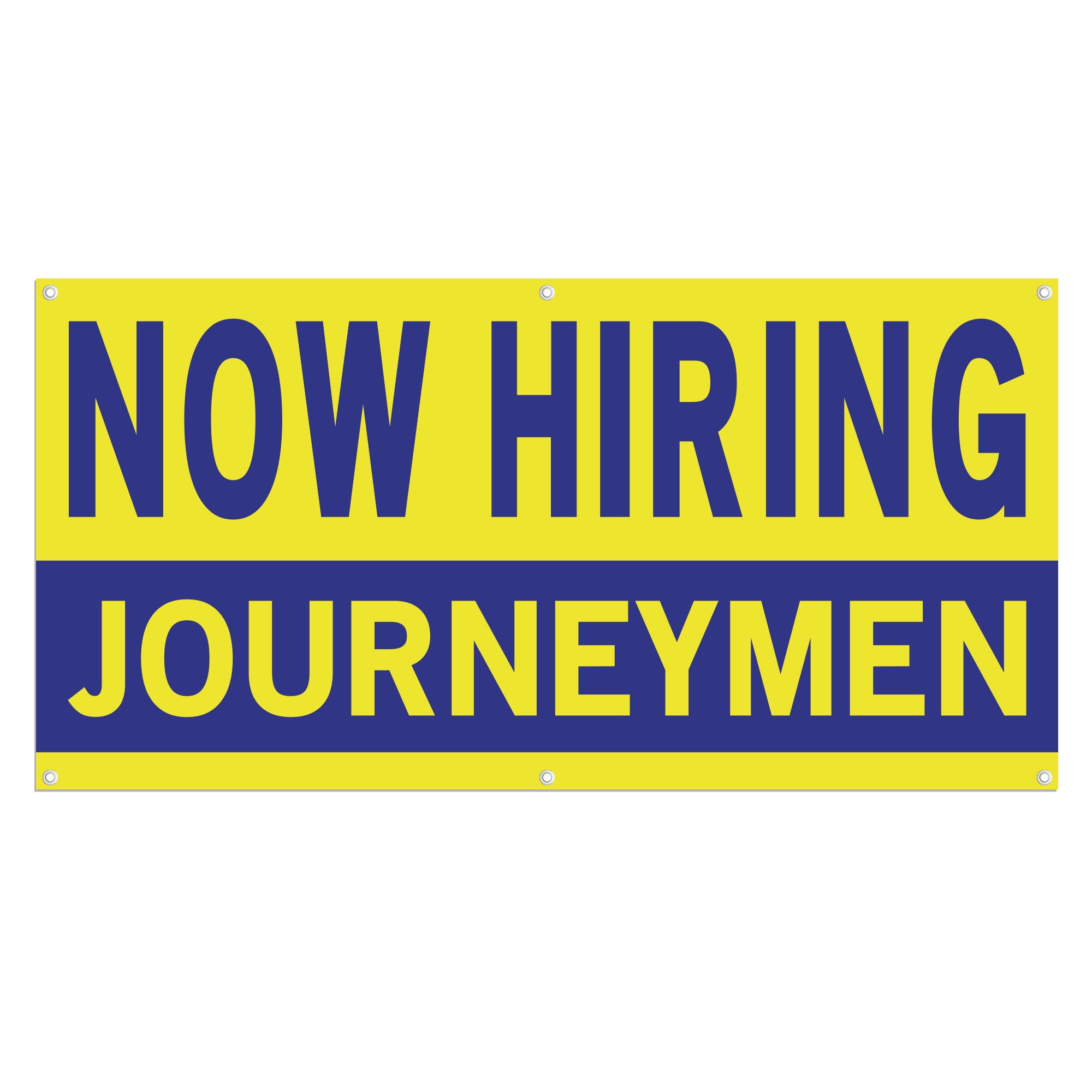 Now Hiring Journeymen 13 oz Heavy Duty Vinyl Banner Journeyman Jobs ...