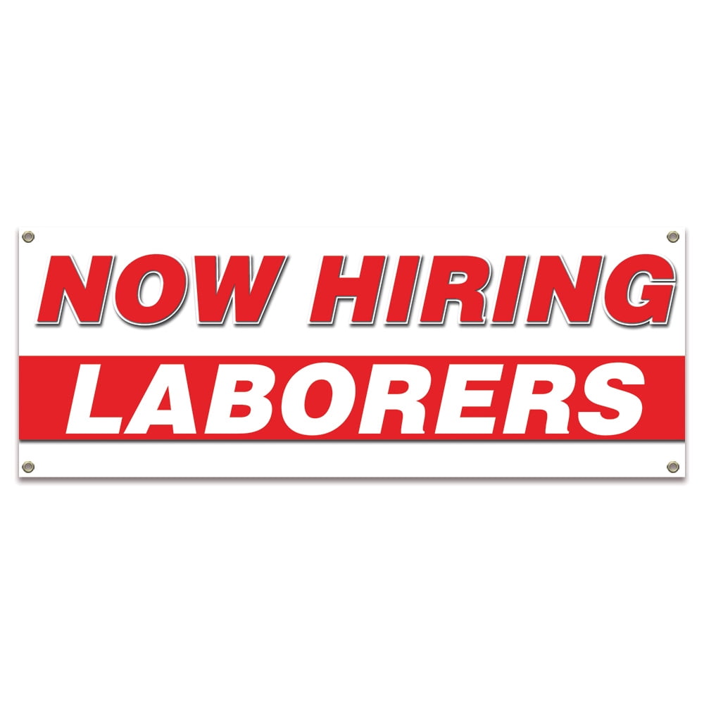 Now Hiring Laborers| 36" X 96" Banner | Apply Inside Employment Help ...