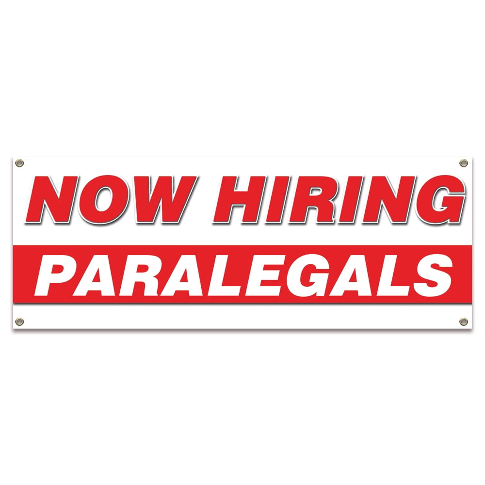 Now Hiring Paralegals| 24" X 72" Banner | Apply Inside Employment Help ...
