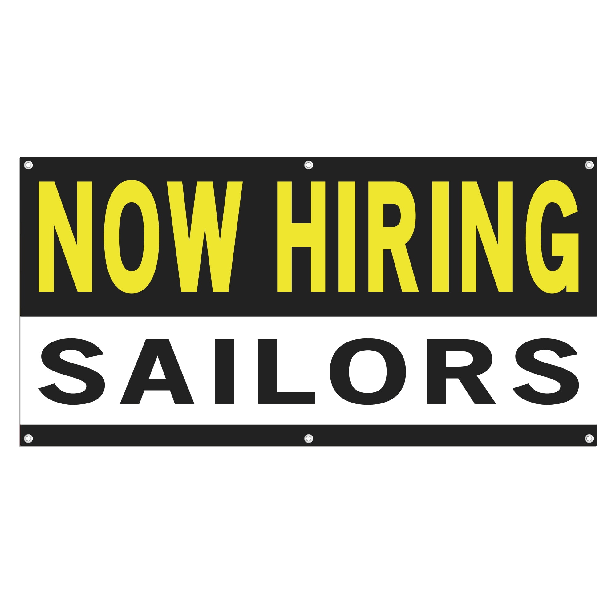 Now Hiring Sailors 13 oz Heavy Duty Vinyl Banner Sailor Jobs Available ...