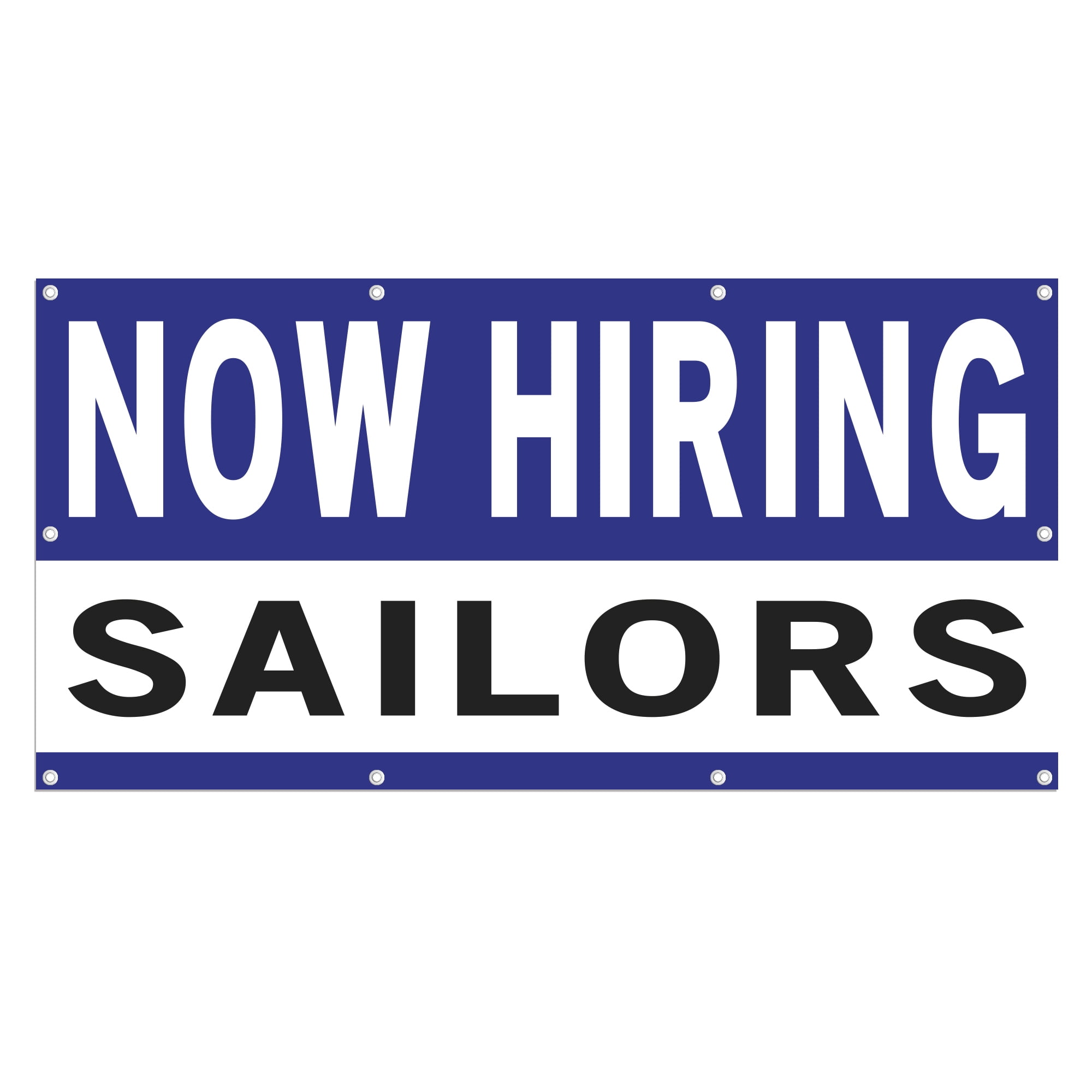 Now Hiring Sailors 13 oz Heavy Duty Vinyl Banner Sailor Jobs Available ...